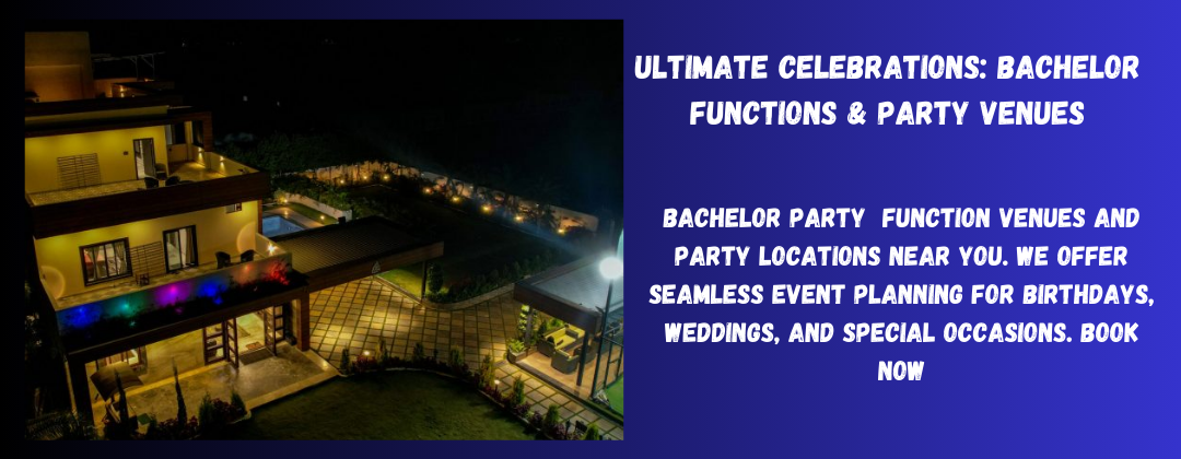 Bachelor party Ultimate Celebrations: Functions & Venues